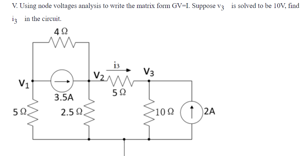 Solved V. Using node voltages analysis to write the matrix | Chegg.com
