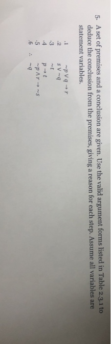 Solved 5. A set of premises and a conclusion are given. Use | Chegg.com
