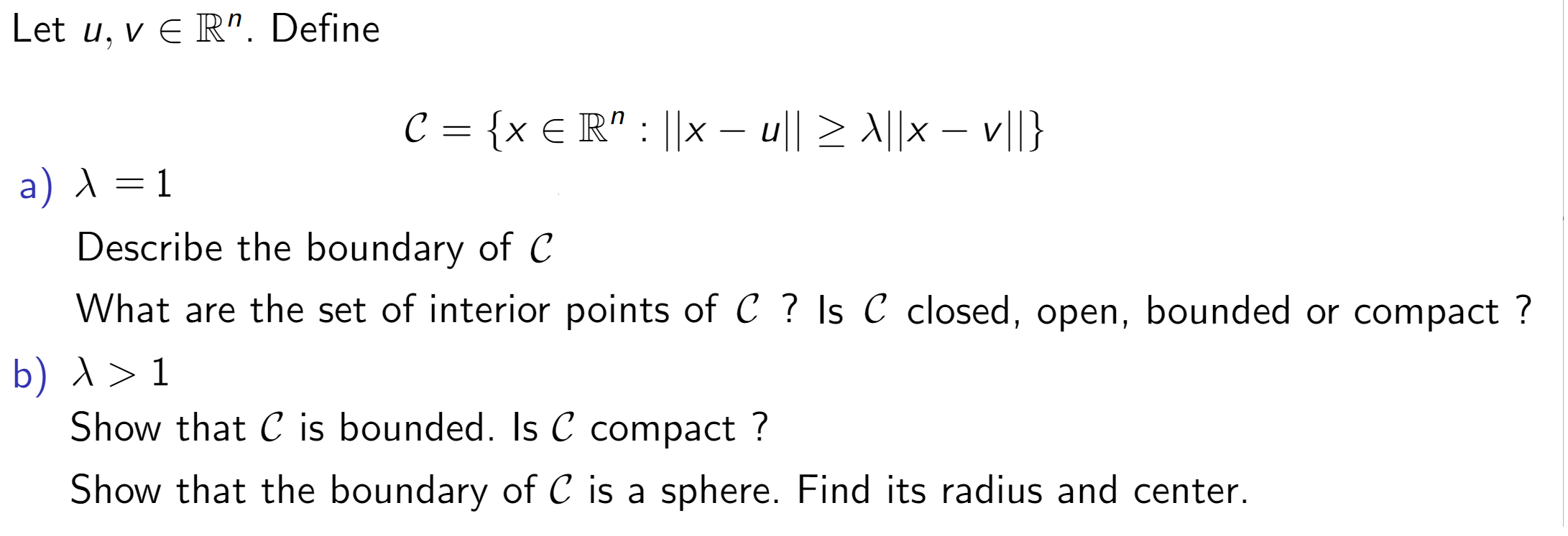 Solved Let u, VER". Define C = {xER" : ||* – ul > 1||* – | Chegg.com
