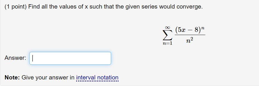 Solved (1 point) Find all the values of x such that the | Chegg.com