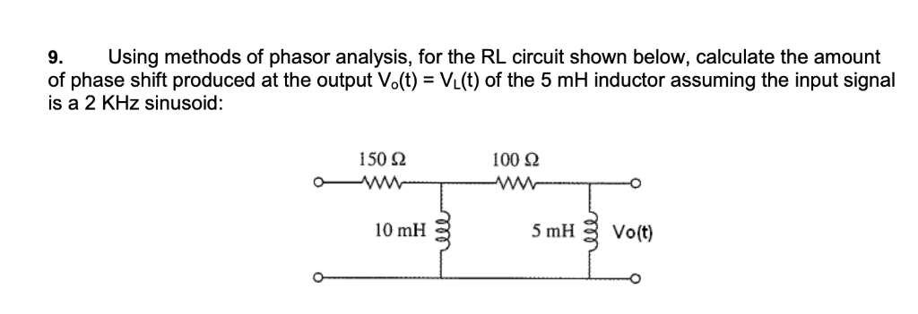 Solved Using methods of phasor analysis, for the RL circuit | Chegg.com