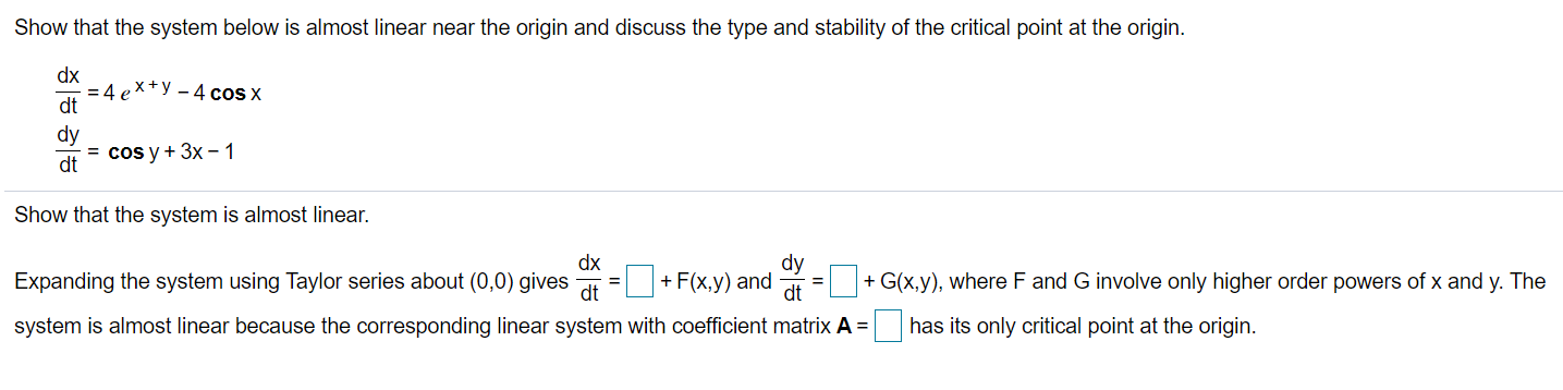 Solved Show that the system below is almost linear near the | Chegg.com