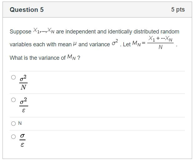 Solved Question 5 5 pts Suppose X1,..., Xn are independent | Chegg.com
