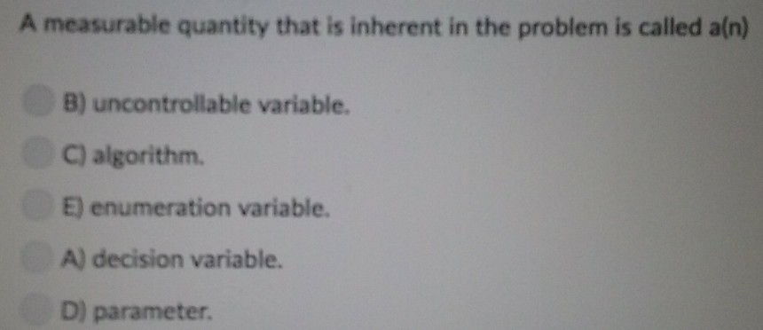 Solved A measurable quantity that is inherent in the problem | Chegg.com