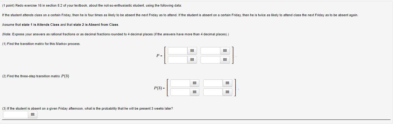 Solved (1 point) Redo exercise 16 in section 82 of your | Chegg.com