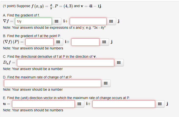 Solved (1 point) Suppose f (x,y) P= (4, 3) and v = 4i – 1j. | Chegg.com