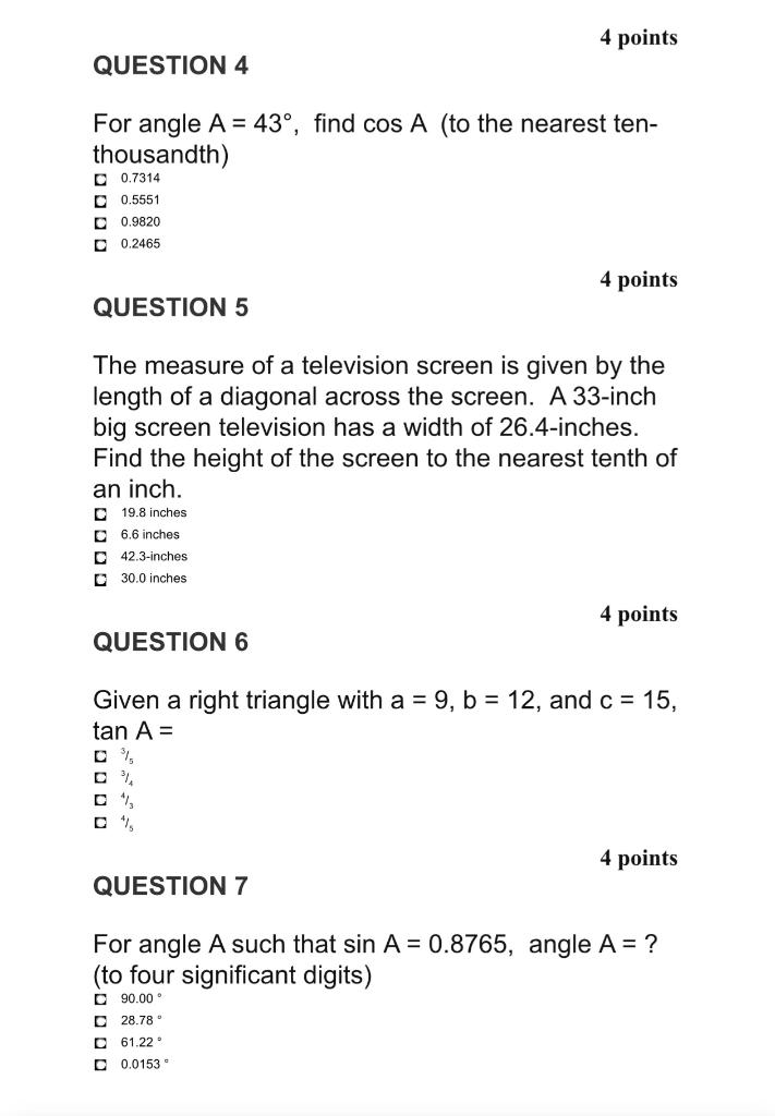 Solved For angle A=43∘, find cosA (to the nearest | Chegg.com