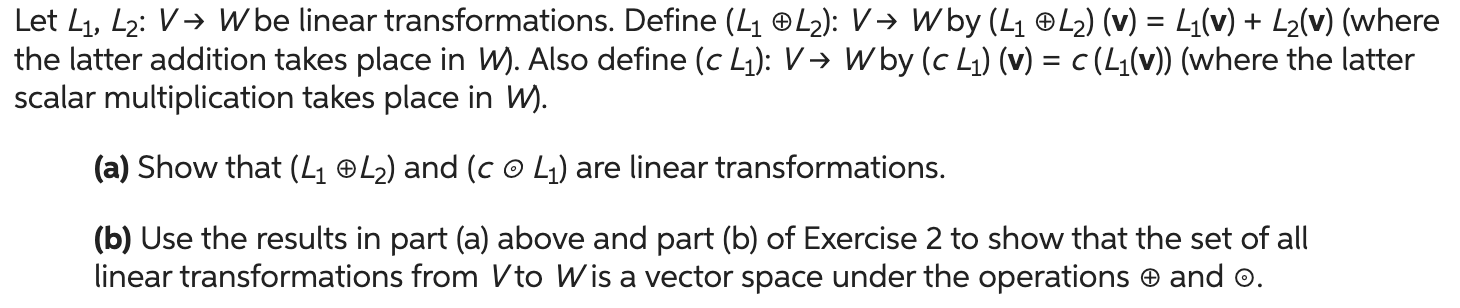 Solved Let L1,L2:V→W be linear transformations. Define | Chegg.com