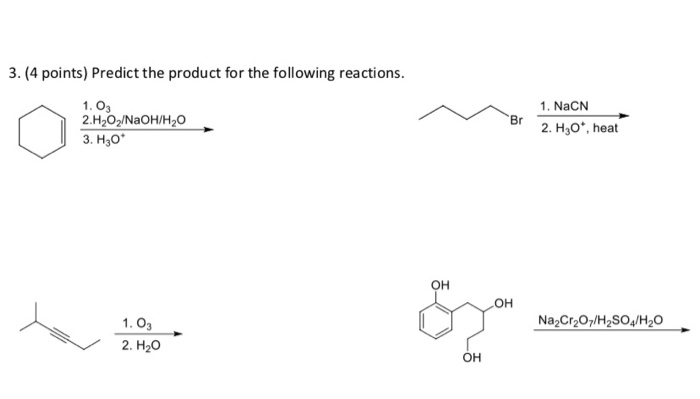 Solved 3. (4 points) Predict the product for the following | Chegg.com