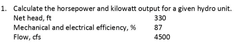 Solved 1. Calculate the horsepower and kilowatt output for a | Chegg.com