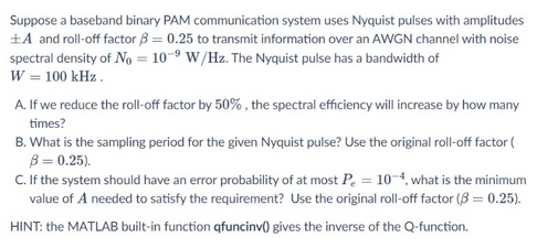 Suppose a baseband binary PAM communication system | Chegg.com
