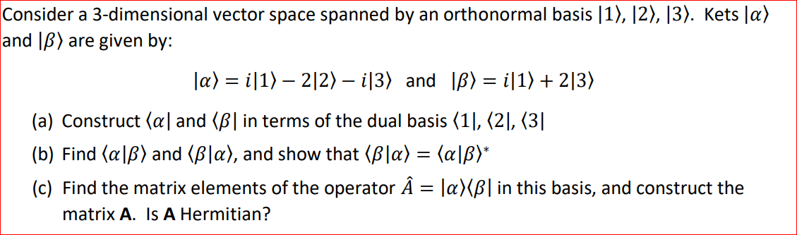 Solved Consider a 3-dimensional vector space spanned by an | Chegg.com