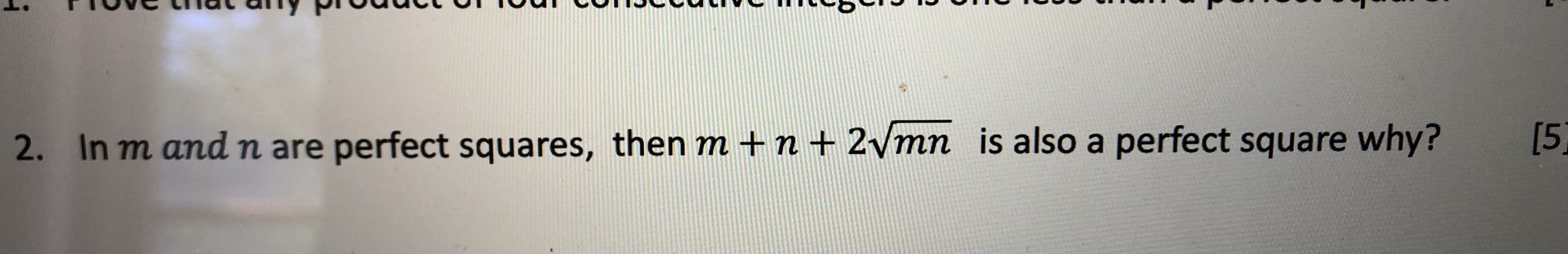 Solved If m and n are perfect squares, then m + n + 2√mn is | Chegg.com