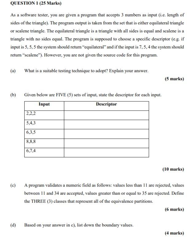 Solved QUESTION 1 (25 Marks) As a software tester, you are | Chegg.com