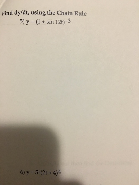 Solved Find dy/dt, using the Chain Rule 5) y (1+sin 12t)-3 | Chegg.com