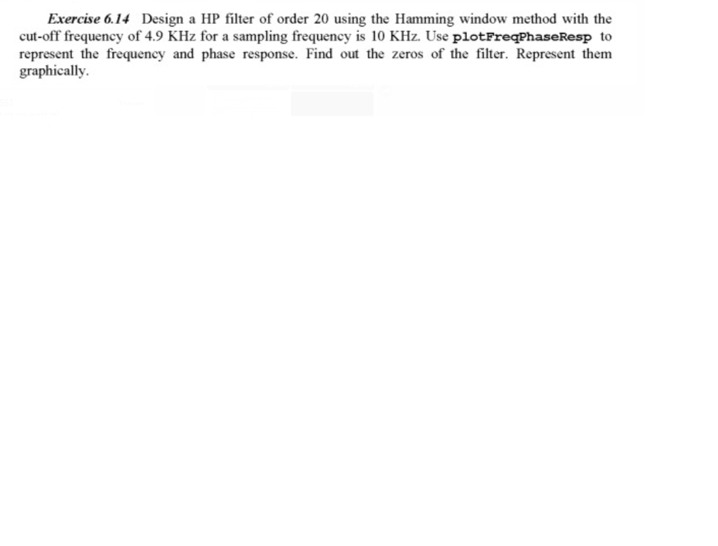 Exercise 6.14 Design a HP filter of order 20 using | Chegg.com
