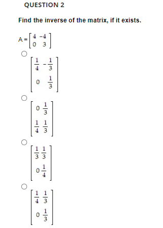 Solved Find the inverse of the matrix, if it exists. | Chegg.com