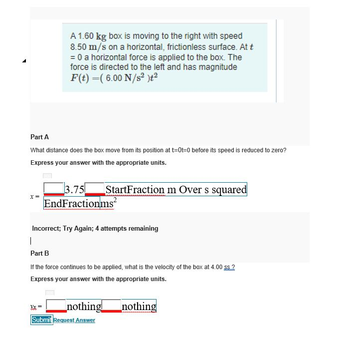 Solved A 1.60 kg box is moving to the right with speed 8.50 | Chegg.com