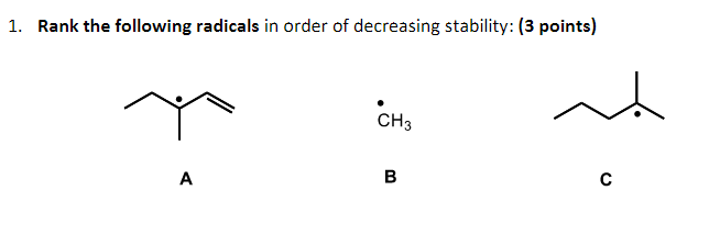 Solved 1. Rank the following radicals in order of decreasing | Chegg.com