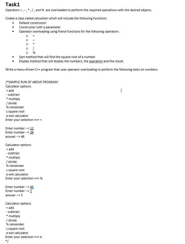 Solved Task1 Operators +, -,,/, and % are overloaded to | Chegg.com