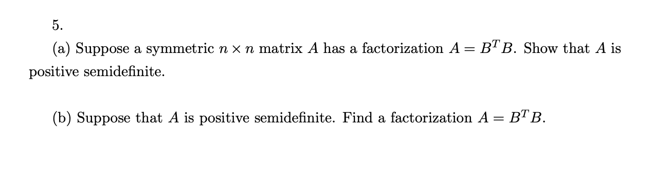 Solved 5. (a) Suppose a symmetric n x n matrix A has a | Chegg.com