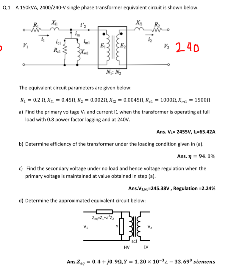 Solved Q.1 A 150kVA, 2400/240-V single phase transformer | Chegg.com