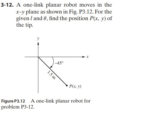 Solved 3-12. A one-link planar robot moves in the x−y plane | Chegg.com