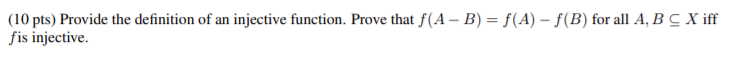 Solved (10 pts) Provide the definition of an injective | Chegg.com