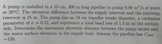 Solved A pump is installed in a 15 cm,300 m long pipeline to | Chegg.com