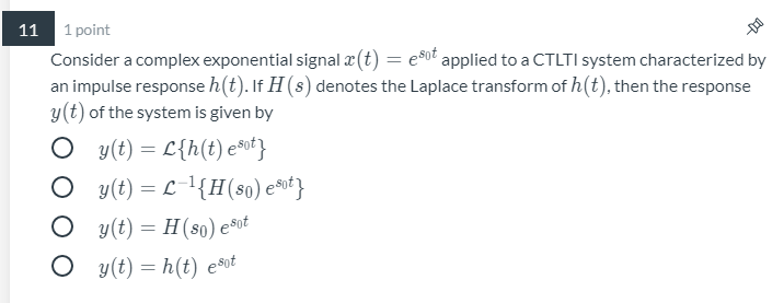 Solved = 11 1 point Consider a complex exponential signal | Chegg.com