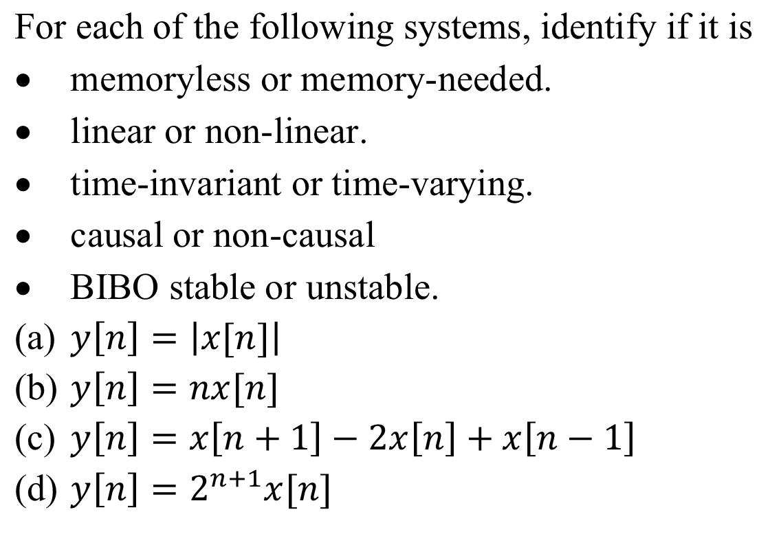 For each of the following systems, identify if it | Chegg.com