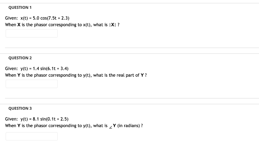 Solved Given: x(t)=5.0cos(7.5t+2.3) When X is the phasor | Chegg.com