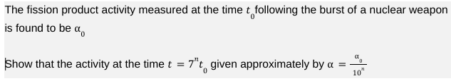 Solved The fission product activity measured at the time t0 | Chegg.com