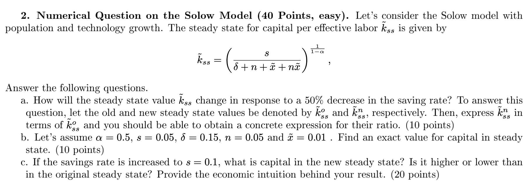 Solved 2. Numerical Question on the Solow Model (40 Points, | Chegg.com Solved 2. Numerical Question on the Solow Model (40 Points, | Chegg.com