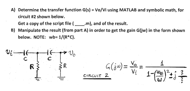 Solved A) Determine the transfer function G(s)= Vo/Vi using | Chegg.com