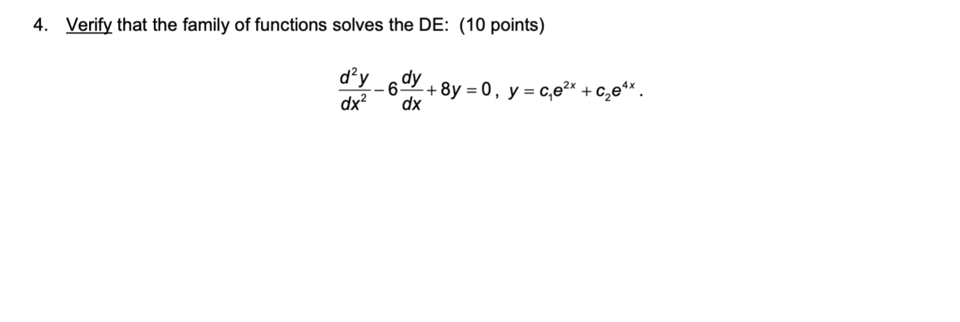 Solved 4. Verify that the family of functions solves the DE: | Chegg.com