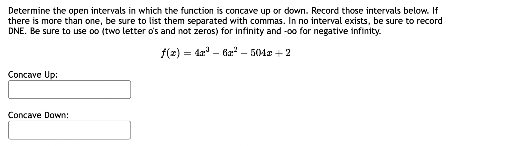 Solved Determine the open intervals in which the function is | Chegg.com
