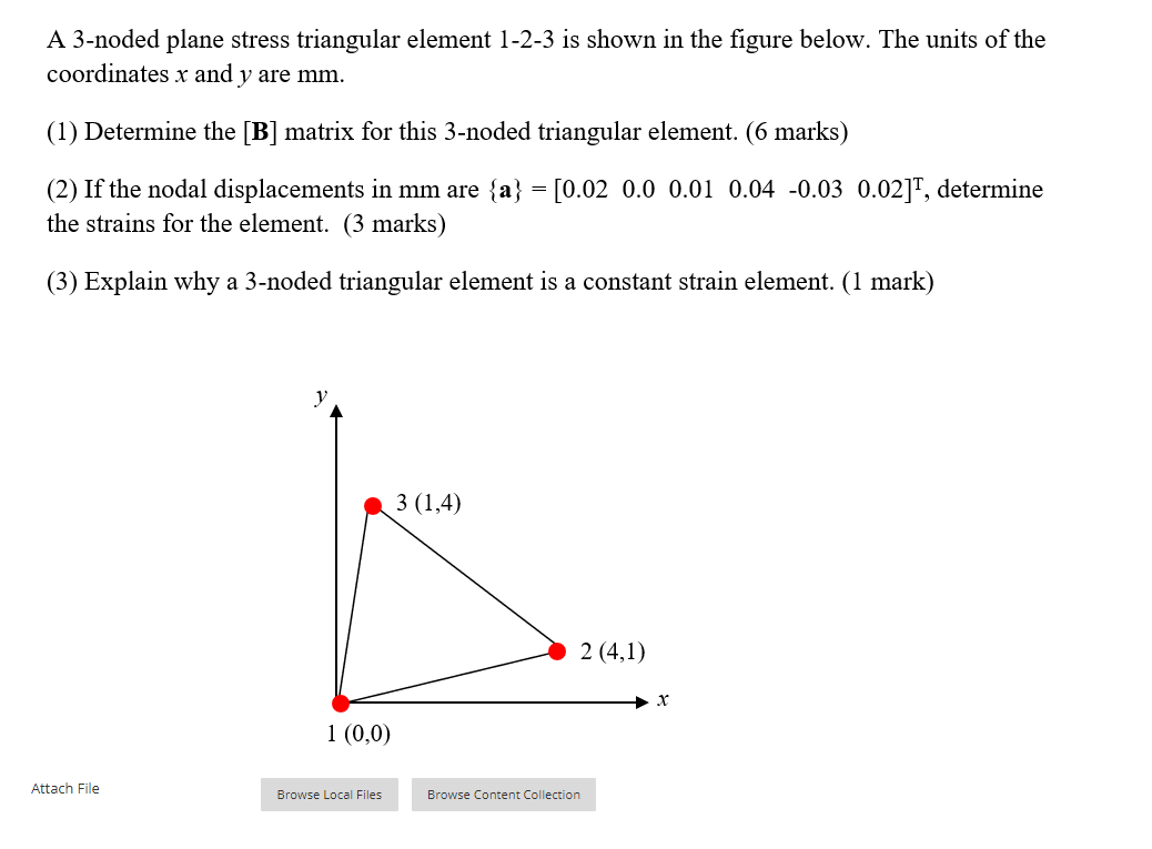Solved A 3-noded plane stress triangular element 1-2-3 is | Chegg.com