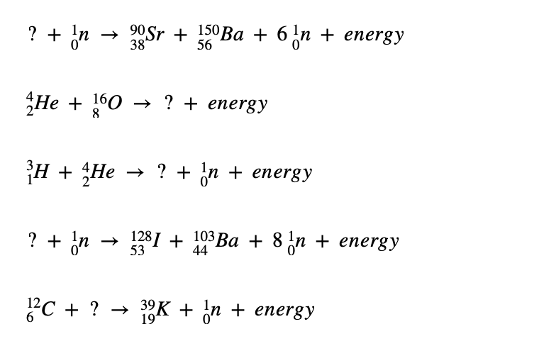 Solved FISSION AND FUSION Find the missing element with the | Chegg.com