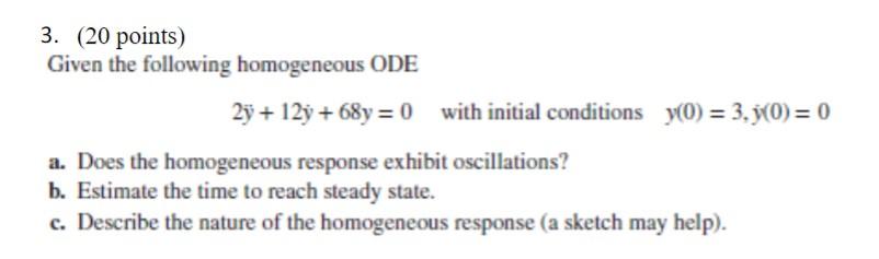 Solved 3. ( 20 points) Given the following homogeneous ODE | Chegg.com