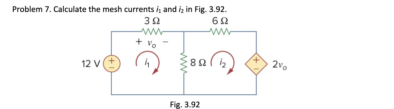 Solved Mesh AnalysisProblem 7. Calculate the mesh currents | Chegg.com