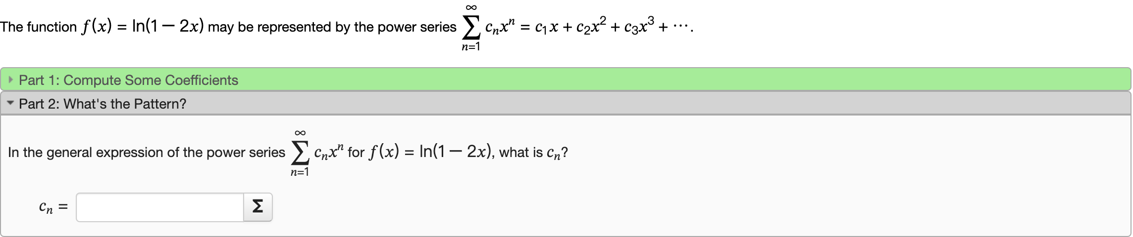 Solved The function f(x)=ln(1−2x) may be represented by the | Chegg.com