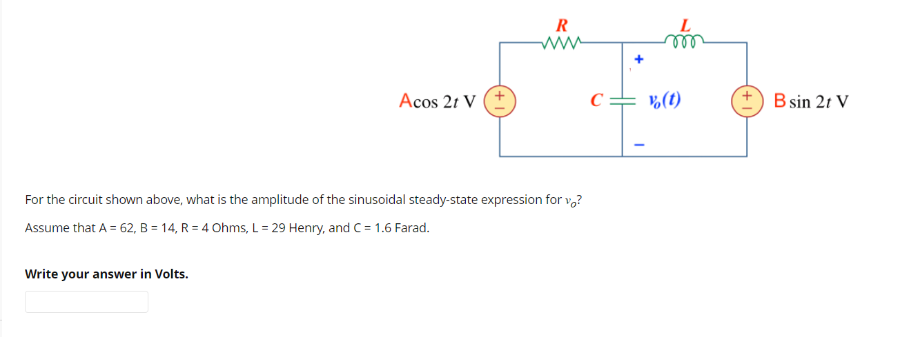Solved For the circuit shown above, what is the amplitude of | Chegg.com