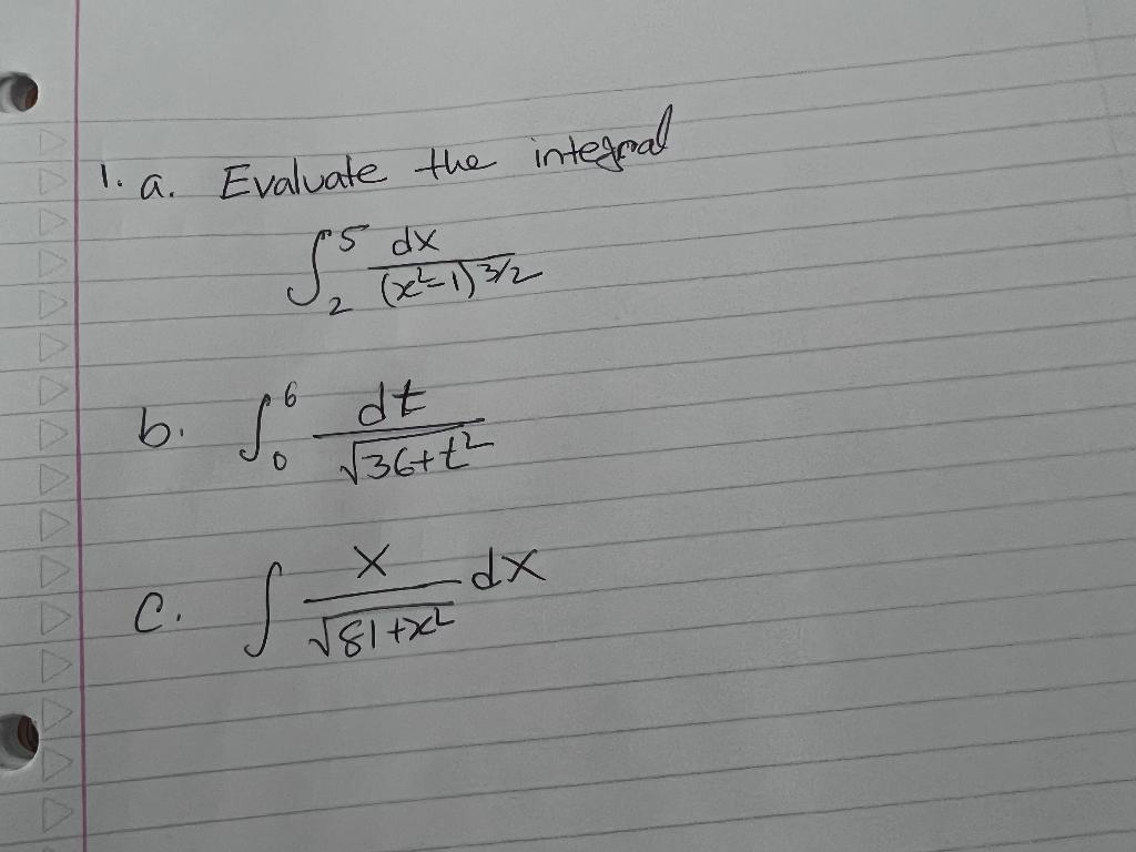 Solved 1. a. Evaluate the integral ∫25(x2−1)3/2dx b. | Chegg.com