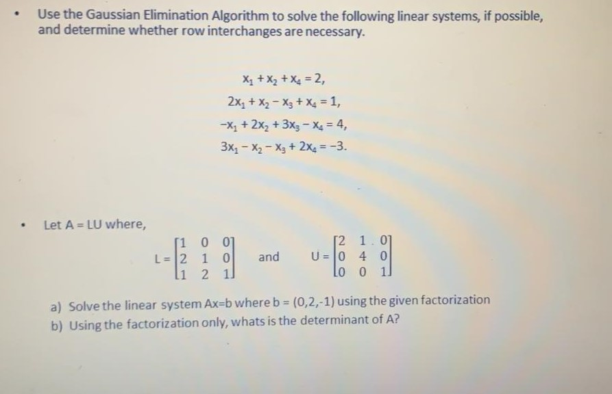 Solved Use the Gaussian Elimination Algorithm to solve the | Chegg.com