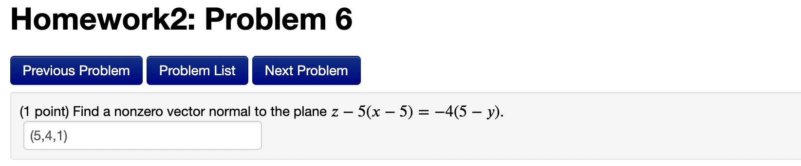 Solved Homework2: Problem 6 (1 point) Find a nonzero vector | Chegg.com