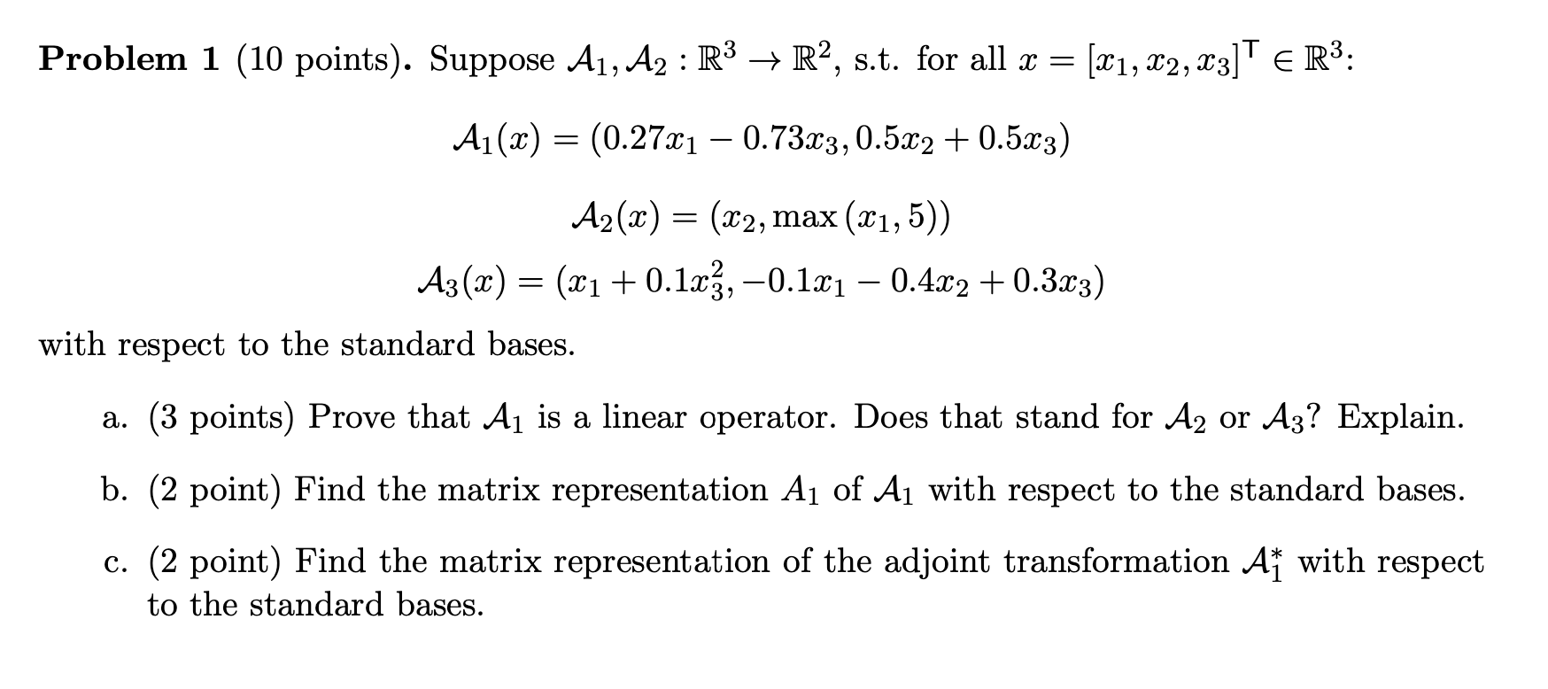 Solved Problem 1 (10 points). Suppose A1,A2:R3→R2, s.t. for | Chegg.com