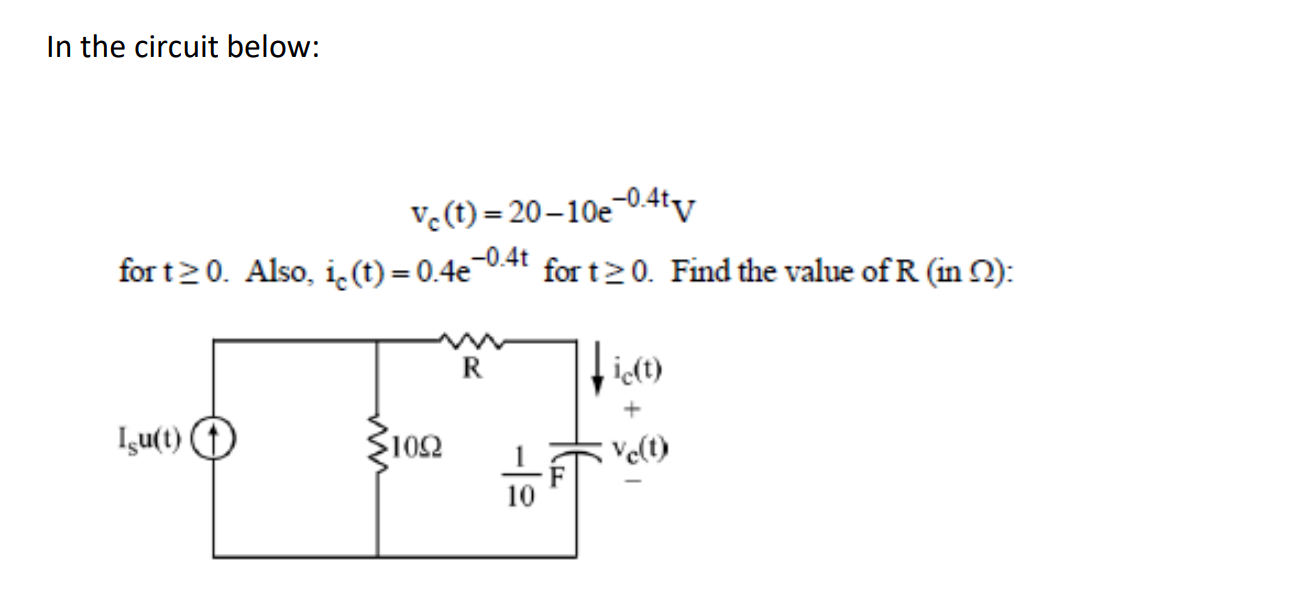 Solved In the circuit below: vc(t)=20−10e−0.4tV for t≥0. | Chegg.com
