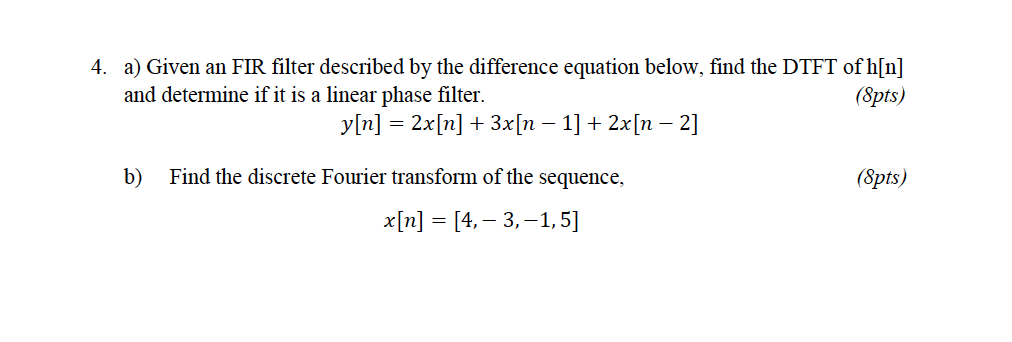 Solved 4. a) Given an FIR filter described by the difference | Chegg.com