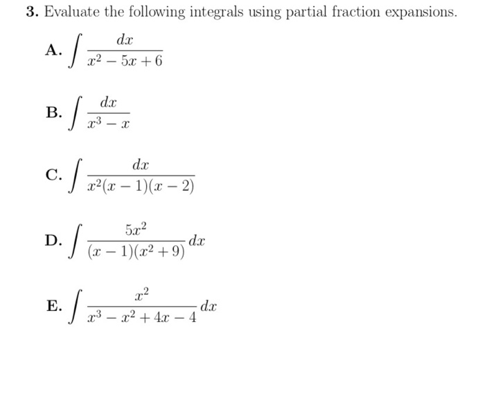 Solved 3. Evaluate the following integrals using partial | Chegg.com